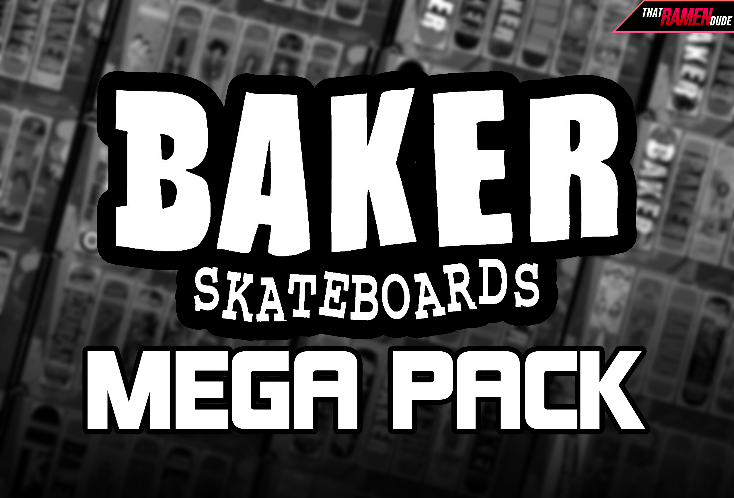 reTHAWed | THE BAKER SKATEBOARDS MEGA PACK! (245 DECKS)